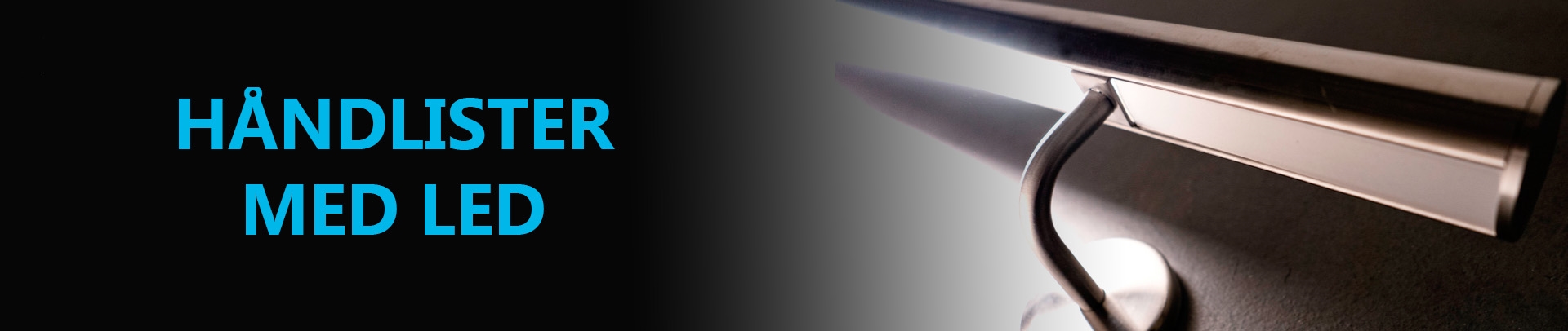 LED Håndliste | 2 års fuld reklamationsret | køb her